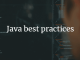 Best Practices For Writing Clean And Efficient Java Code