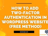 How To Add Two Factor Authentication In Wordpress Free Method