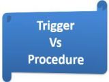 Difference Between Trigger And Procedure With Comparison Chart Tech