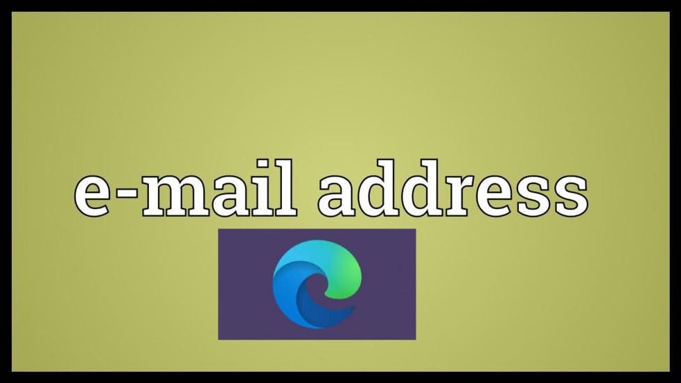 Clear Saved Email Address: How to stop Microsoft Edge from remembering ...