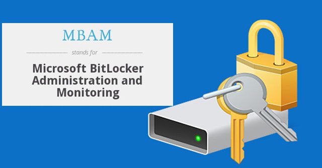 Mbam Components How To Deploy Microsoft Bitlocker Administration And