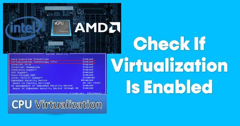 Determine if Intel VT-x or AMD-V Virtualization is enabled in BIOS