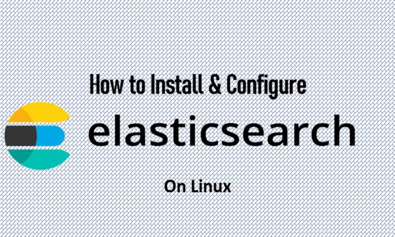 How To Install And Configure Elasticsearch On Linux Techdirectarchive