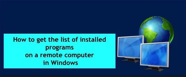 Get a list of installed programs locally or remotely in Windows ...