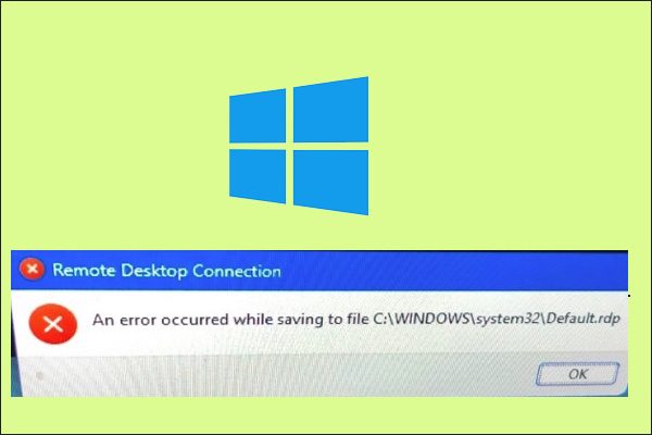Fix Cannot Save To The Location Windowssystem32defaultrdp