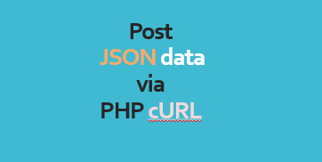 Post json data via PHP curl | TechieRoop