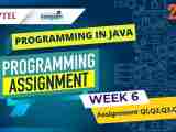 Nptel Programming In Java Week6 Assignment Solution 2024 Techies Talk