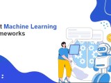 10 Best Machine Learning Frameworks In 2020