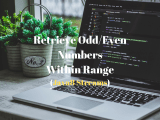 Check Even Odd Numbers Within A Range In Java 8 Streams Techndeck