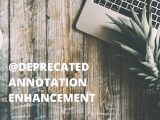 Deprecated Annotation Enhancement In Java 9 Techndeck