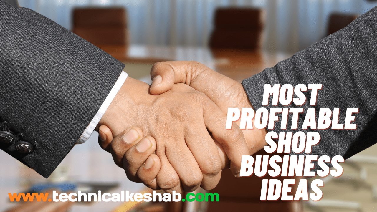 Top 10 Most Profitable Shop Business Ideas To Start | Best Shop ...