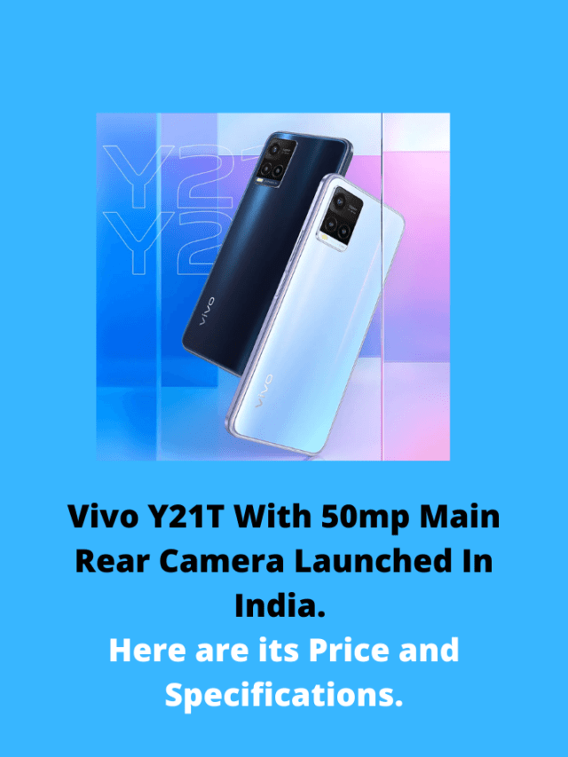 Vivo Y21t With 50mp Main Rear Camera Launched - TechnicalSphere