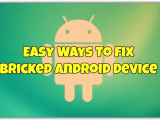 Easy Ways To Fix Bricked Android Device Technobuzz How To Android