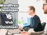Wordpress Developer Vs Web Developer A Detailed Overview Technocript