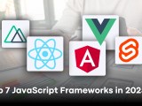 Top 7 Javascript Frameworks In 2025 Most Popular When To Use Them