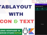 Tablayout With Icon And Text Android Techpass Master