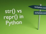 Str Vs Repr In Python Techpiezo