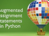 Augmented Assignment Statements In Python Techpiezo
