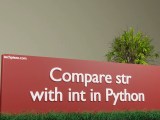 Compare String With Integer In Python Techpiezo