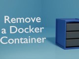 Remove A Docker Container Techpiezo