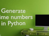 Generate Prime Numbers In Python Techpiezo