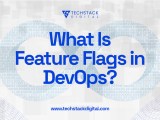 What Is Devops Feature Flags Techstack Digital