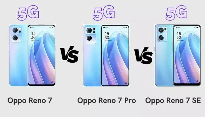 OPPO Reno 7 Vs Reno 7 Pro Vs Reno 7 SE Comparison: Which One Is Best ...