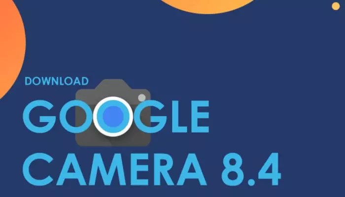 Download Google Camera 8.4 APK With New Pixel 6 Pro Features | Tech Taalk