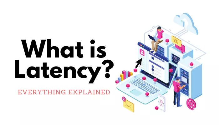 What Is Latency? Everything You Need To Know | Tech Taalk