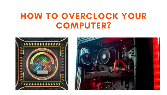 How To Overclock Your Computer - When, Where, And How. The Complete ...