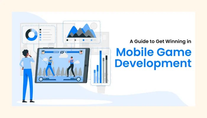 A Guide To Get Winning In Mobile Game Development | Tech Taalk