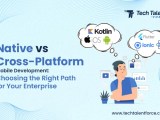 Native Vs Cross Platform Mobile Development Choosing The Right