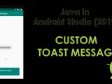Java In Android Studio Custom Toast Message Tech Videostack