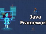 Top Frameworks In Java For Web Application Development Techvidvan
