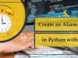 Alarm Clock Code In Python At Hunter Wang Blog