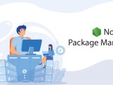 What Is Npm Node Package Manager Techvidvan