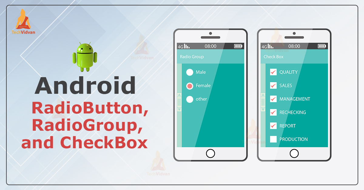 Android RadioGroup, RadioButton and Checkbox - TechVidvan