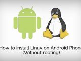 How To Install Linux On Android Phone Without Rooting