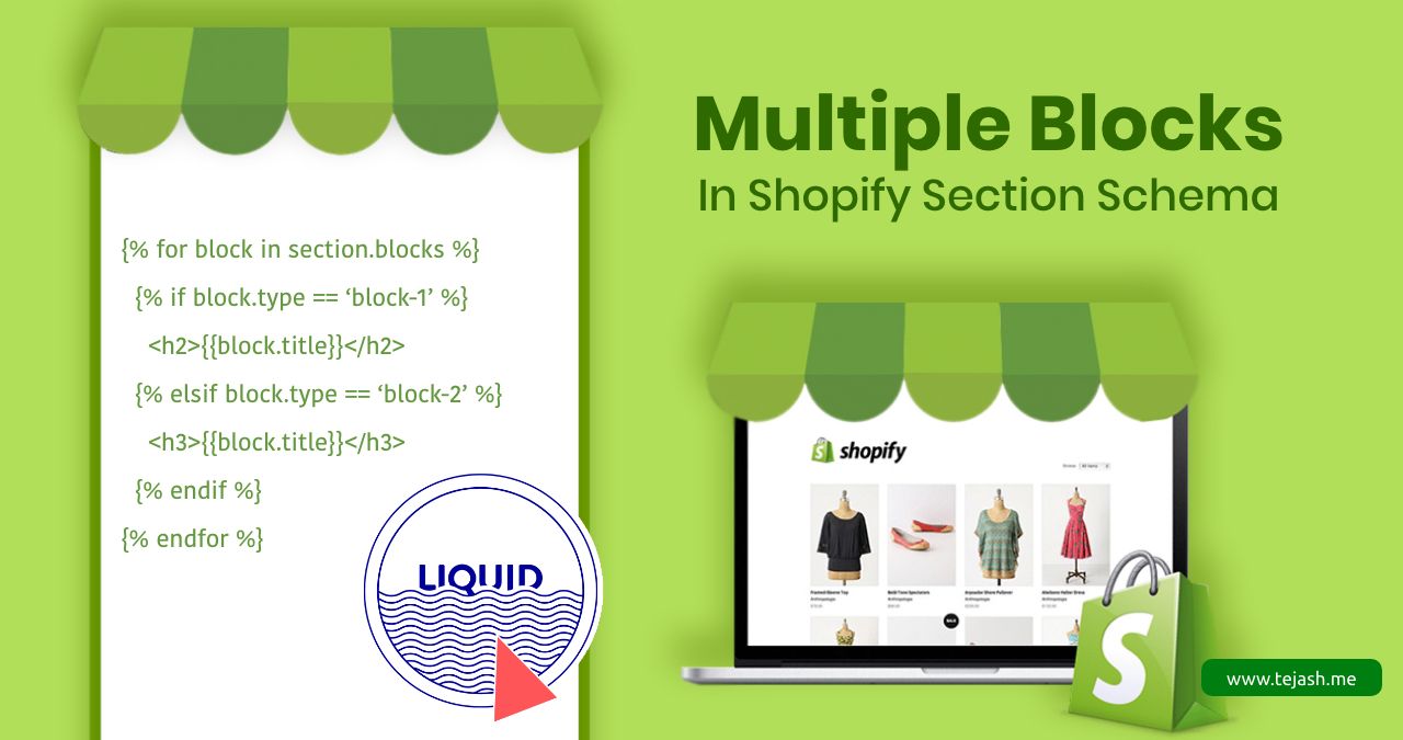 Sample Code – Include Multiple Blocks In Shopify Section Schema - Tejash Shah