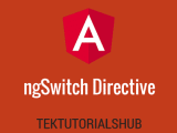 Ngswitch Ngswitchcase Ngswitchdefault Angular Example Tektutorialshub