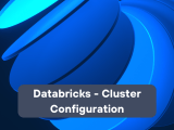 Databricks Cluster Configuration Telefónica Tech