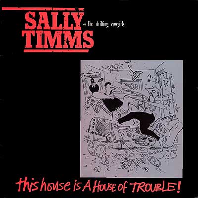 This house is a house of trouble – Sally Timms and the Drifting ...