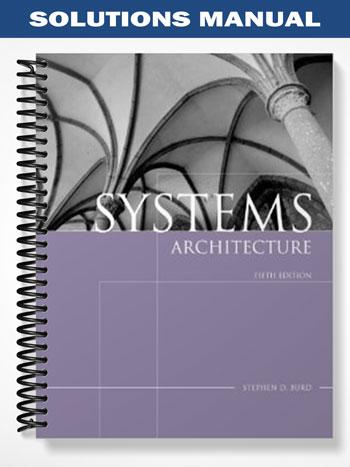 Solutions Manual for Systems Architecture 5th Edition by Burd - Tutor ...