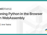 Running Python In The Browser With Webassembly Testdriven Io