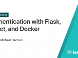 Authentication With Flask React And Docker Testdriven Io