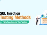 Sql Injection Testing Methods And Why To Automate Your Test