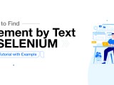 How To Find Element By Text In Selenium Tutorial With Example