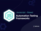 Javascript Based Automation Testing Framework Testvox
