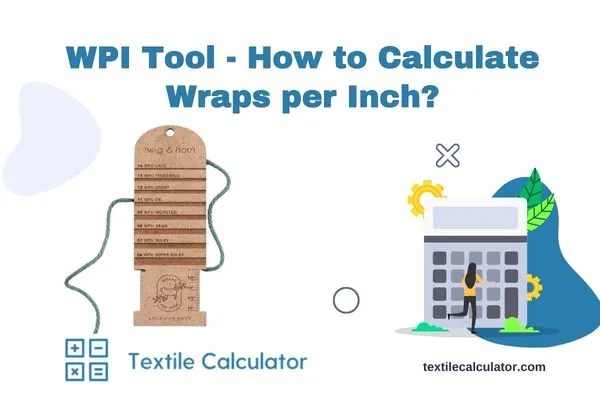 WPI Tool Calculator - Textile Calculator