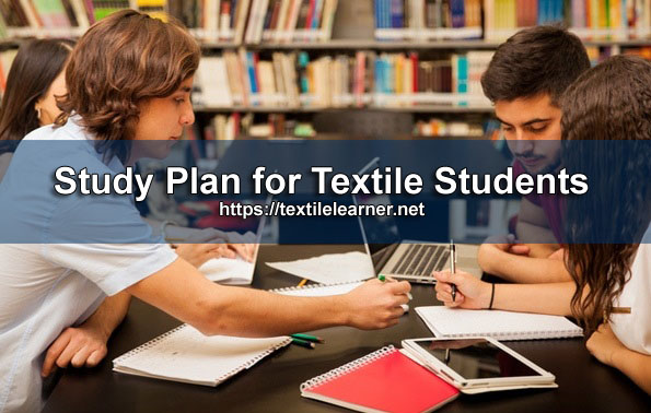 Study Plan for Textile Engineering Students - Textile Learner